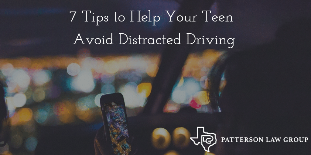 How to Prevent Distracted Driving Among Teens | Patterson Law Group