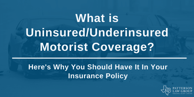 Uninsured/Underinsured Motorist Coverage | Patterson Law